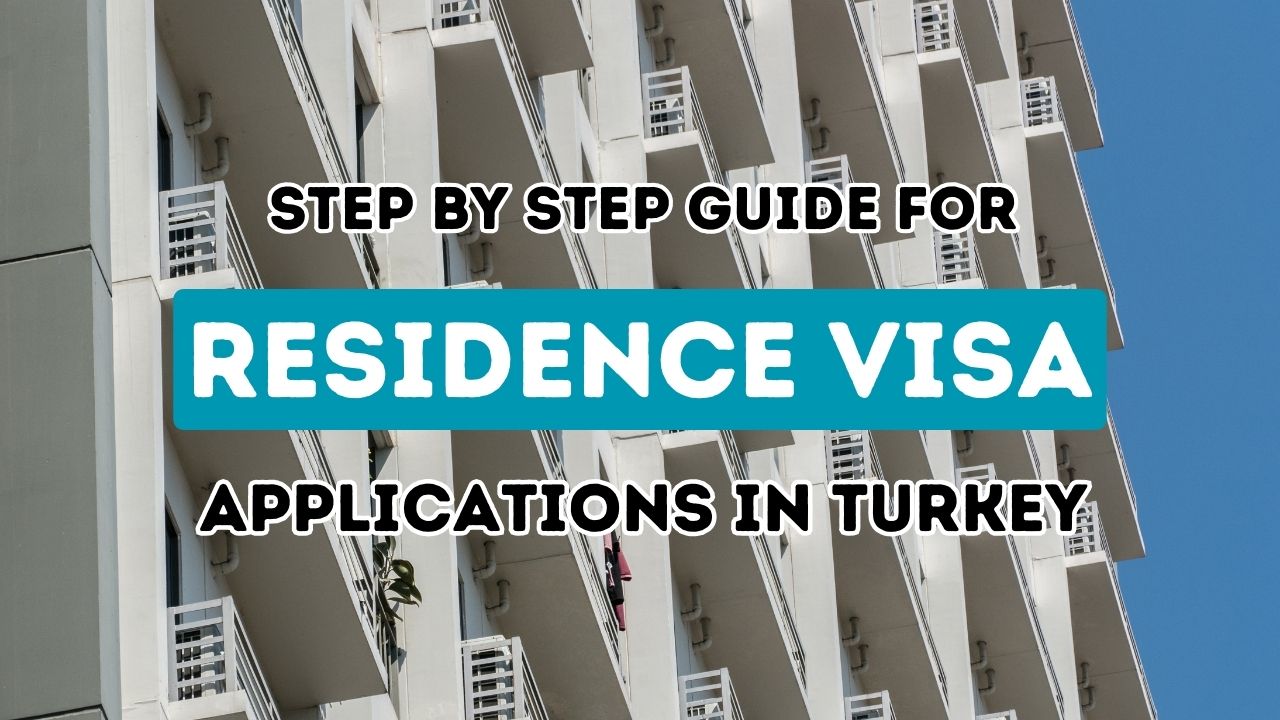 A Gradual Roadmap to Securing a Residency Visa in Turkey