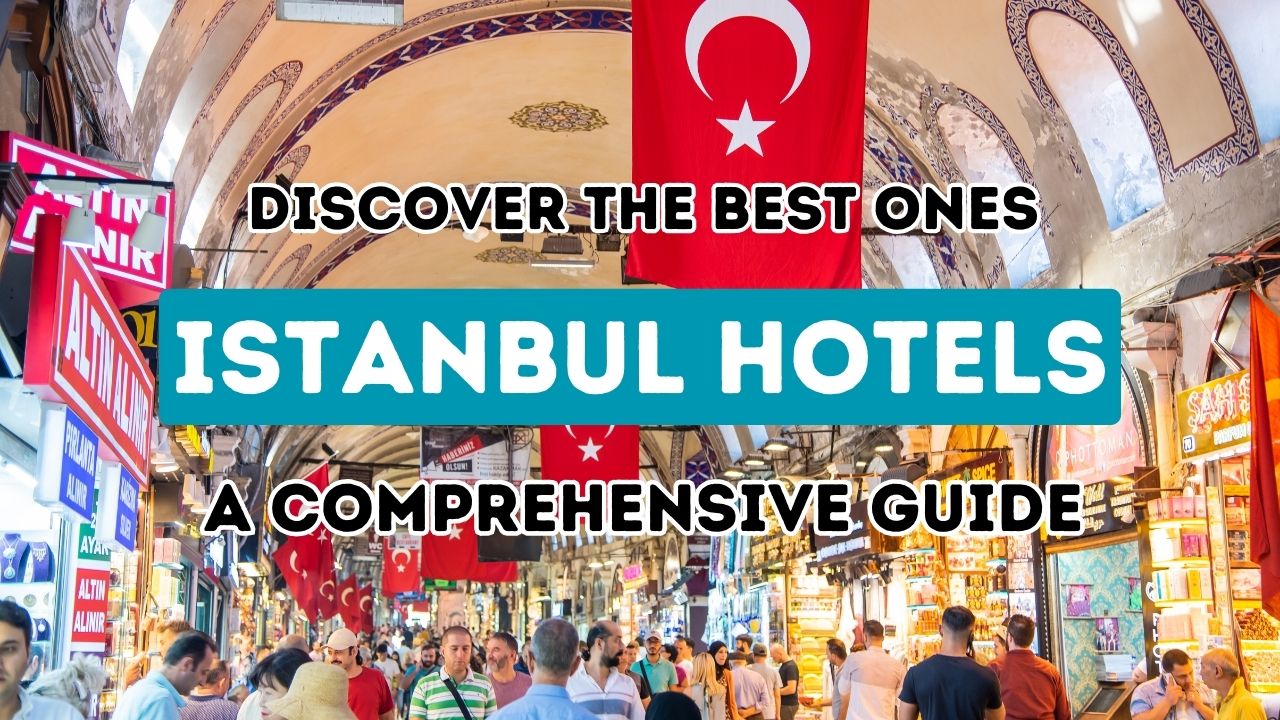 Uncover Istanbul's Finest Accommodations: Your Ultimate Guide Tailored ...